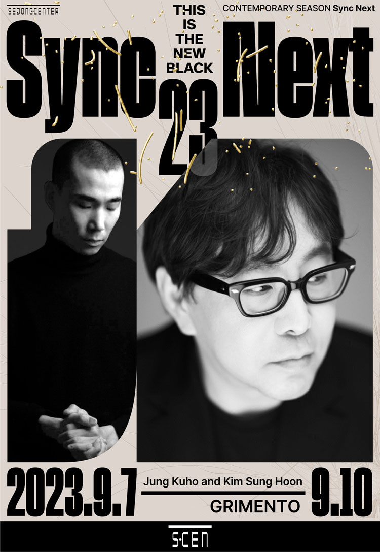 〈GRIMENTO〉 by Jung Kuho and Kim Sung Hoon_ Sync Next 23