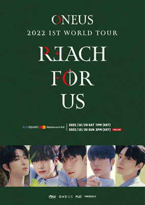 2022 ONEUS 1ST WORLD TOUR ‘REACH FOR US’ - SEOUL 온라인 - Interpark Global