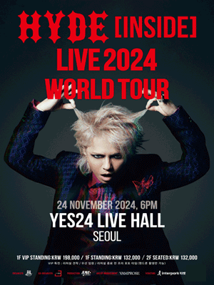 HYDE[INSIDE] LIVE 2024 WORLD TOUR in SEOUL - Interpark Global